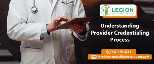 Understanding Provider Credentialing Process