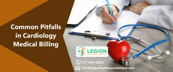 Common Pitfalls in Cardiology Medical Billing