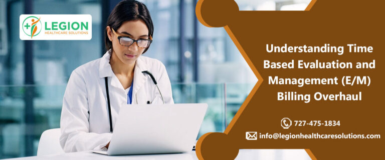 Understanding Time Based Evaluation and Management (E/M) Billing Overhaul
